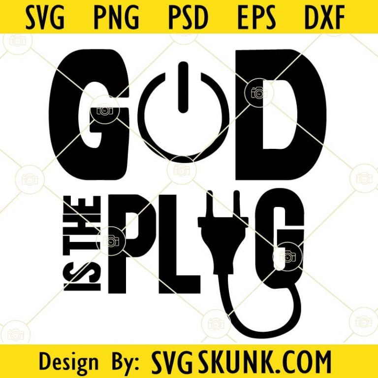 Christian quote svg, Christian svg, God is the plug svg, Motivational ...