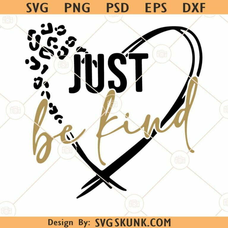 Just be kind heart SVG, Leopard print svg, Just be kind SVG, Be Kind ...