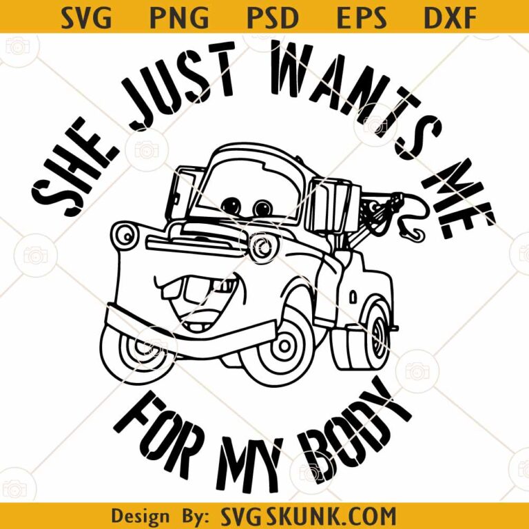 Tow Mater Cars She Just Wants Me For My Body SVG, Mater Cars SVG ...