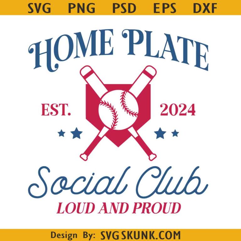 Home Plate Social club SVG, baseball shirt SVG, loud and proud svg