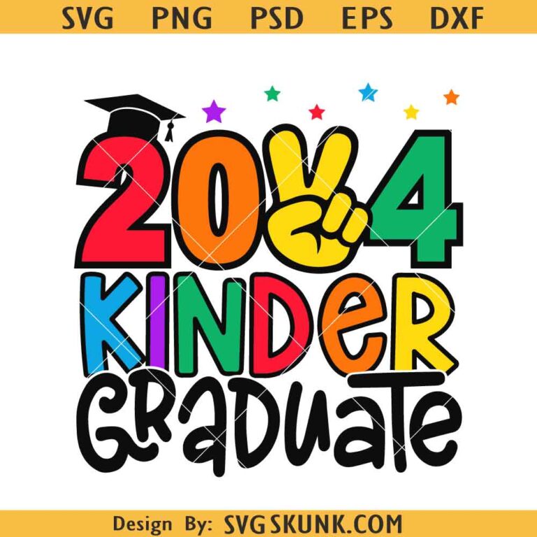 2024 Kinder graduate SVG, Kindergarten Graduation svg, Last day of ...