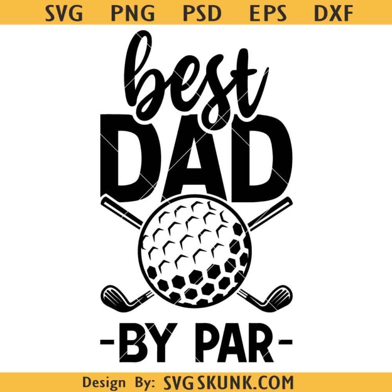 Best dad by par golf SVG, golfing dad svg, Fathers Day svg, best dad by ...