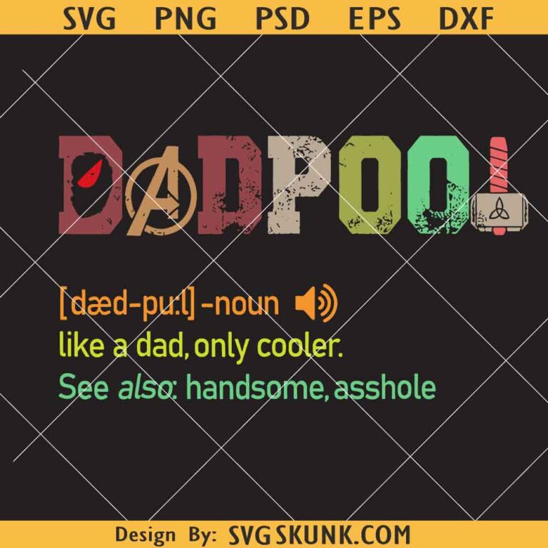 Deadpool like dad only cooler SVG, deadpool dad svg, Avengers Mavel dad svg