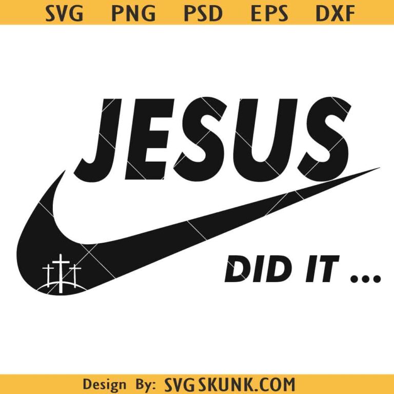 Jesus Did It Nike SVG, Jesus Nike Svg, Christian Shirt Svg