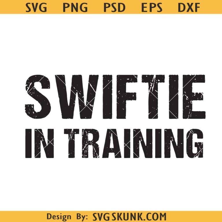 Swiftie in training SVG, Swiftie husband svg, Taylor Swift era svg