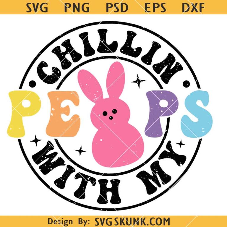 Chillin with my peeps retro SVG, Easter SVG, Easter Kids Shirt SVG ...