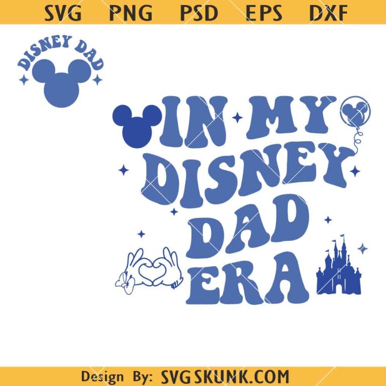 In my Disney dad Era SVG, Retro Wavy Letters SVG, Father’s Day Svg ...