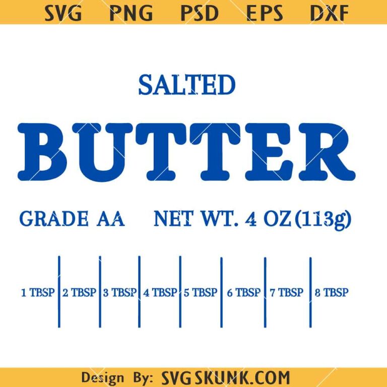 Salted Butter SVG, Funny Baker Gift SVG, Butter Measurement SVG