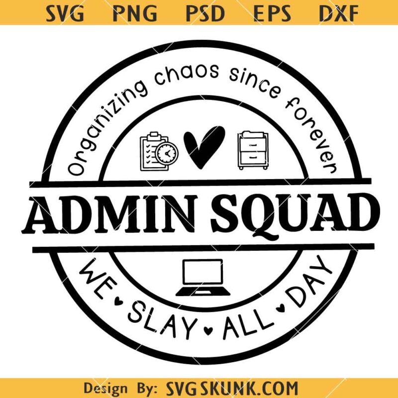 Admin Squad Organizing chaos since forever SVG, Office Staff ...