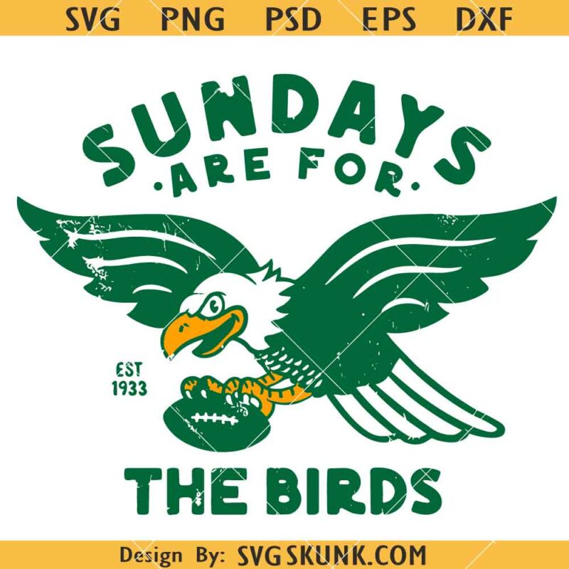 Sundays are for the birds SVG, Philly SVG, Philadelphia SVG, Sunday Fun ...