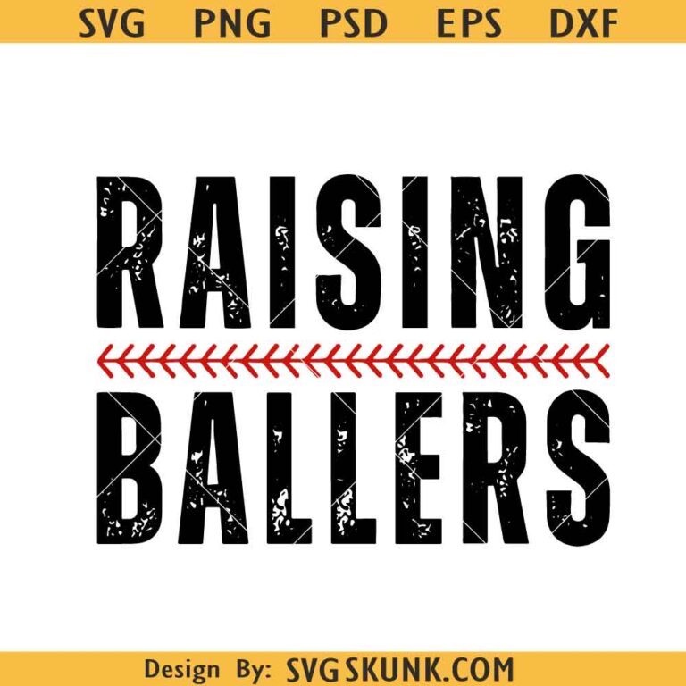 Raising Ballers SVG, Baseball Softball SVG DXF PNG Files
