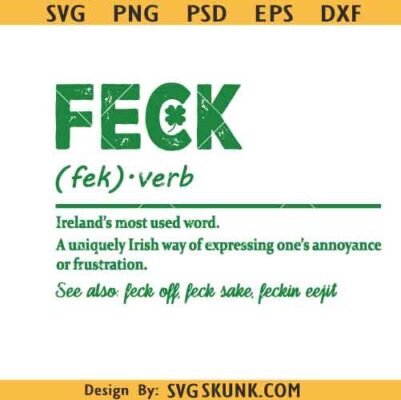 Feck Irish verb svg, feck definition svg, funny Irish saying svg, feck ...