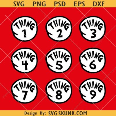 Thing 1 Thing 2 Thing 3 Svg, Dr Seuss Thing Svg, Thing Svg Bundle
