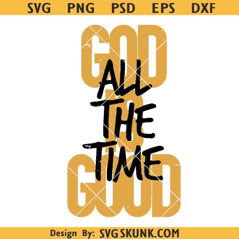 God is good all the time Christian png svg, retro God is good svg ...