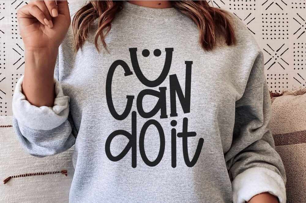 You Can Do It SVG PNG, you can do it shirt svg, motivational svg