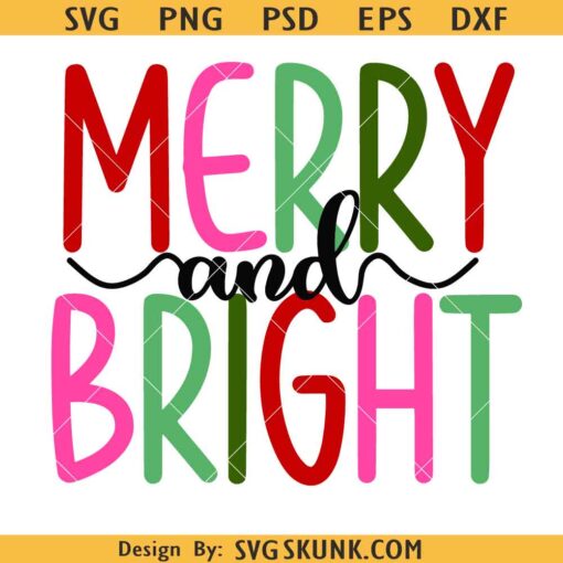 Merry And Bright SVG, Merry SVG, Bright Svg, Christmas Shirt Svg ...