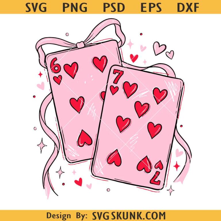 Playing Cards Valentine 6 7 PNG SVG, Seven Valentines Png Svg, Coquette ...