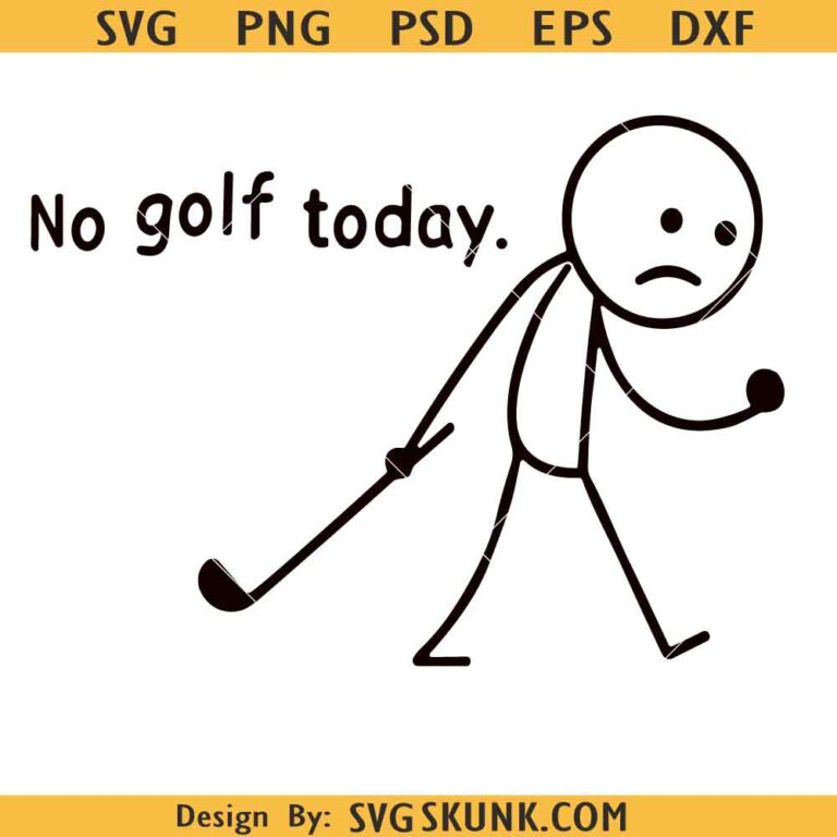 No Golf Today Stickman Svg, Golf Lover Svg, Rainy Day Golfer Svg ...