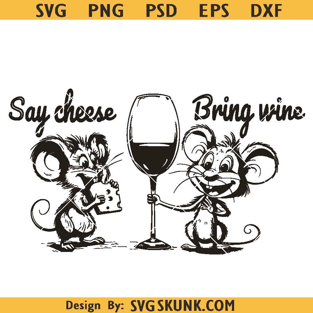 Say cheese bring wine cutting board SVG, Say Cheese Charcuterie svg ...